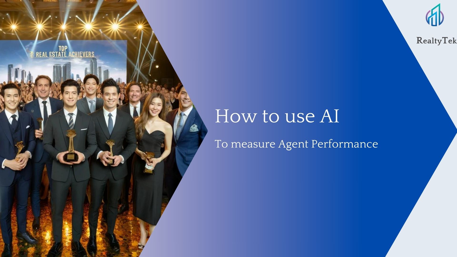 How to measure Agent Performance using AI - RealtyTek